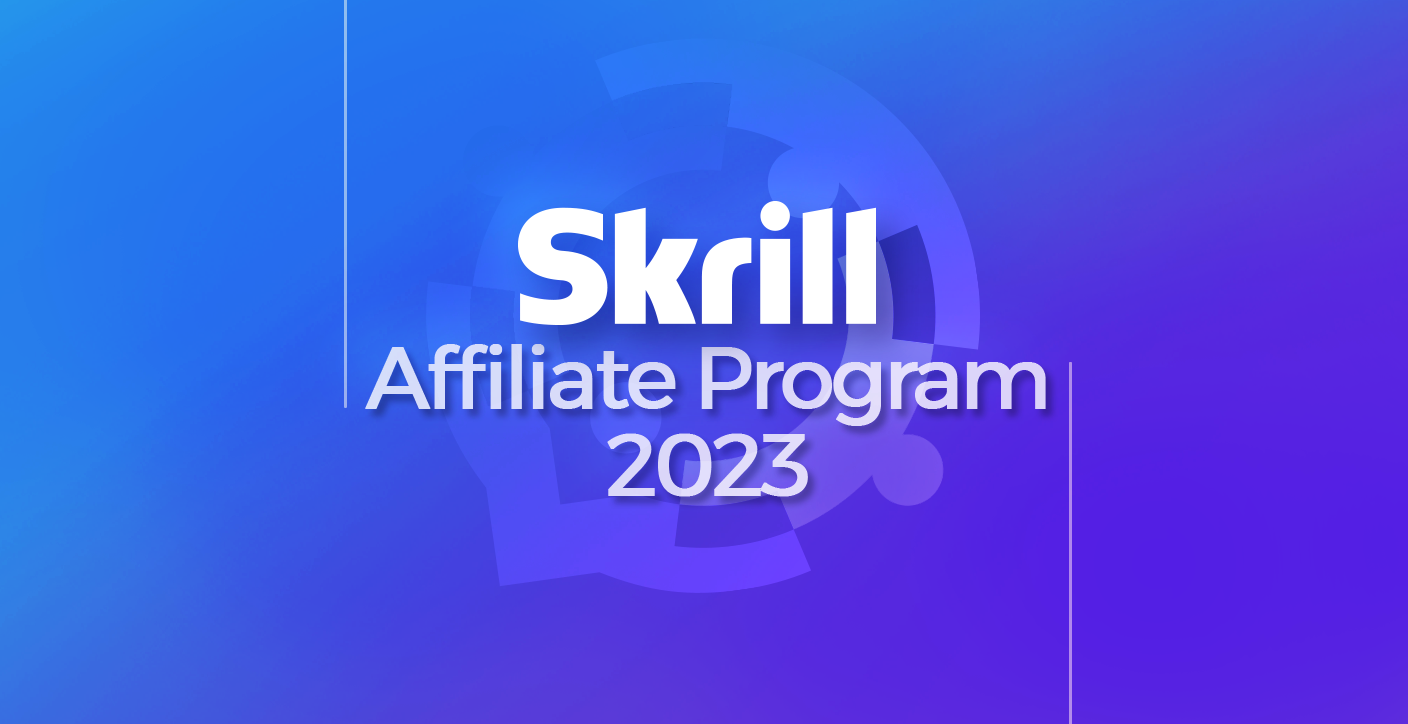 Skrill 2023 Affiliate Program: Get extra benefits with Paynura