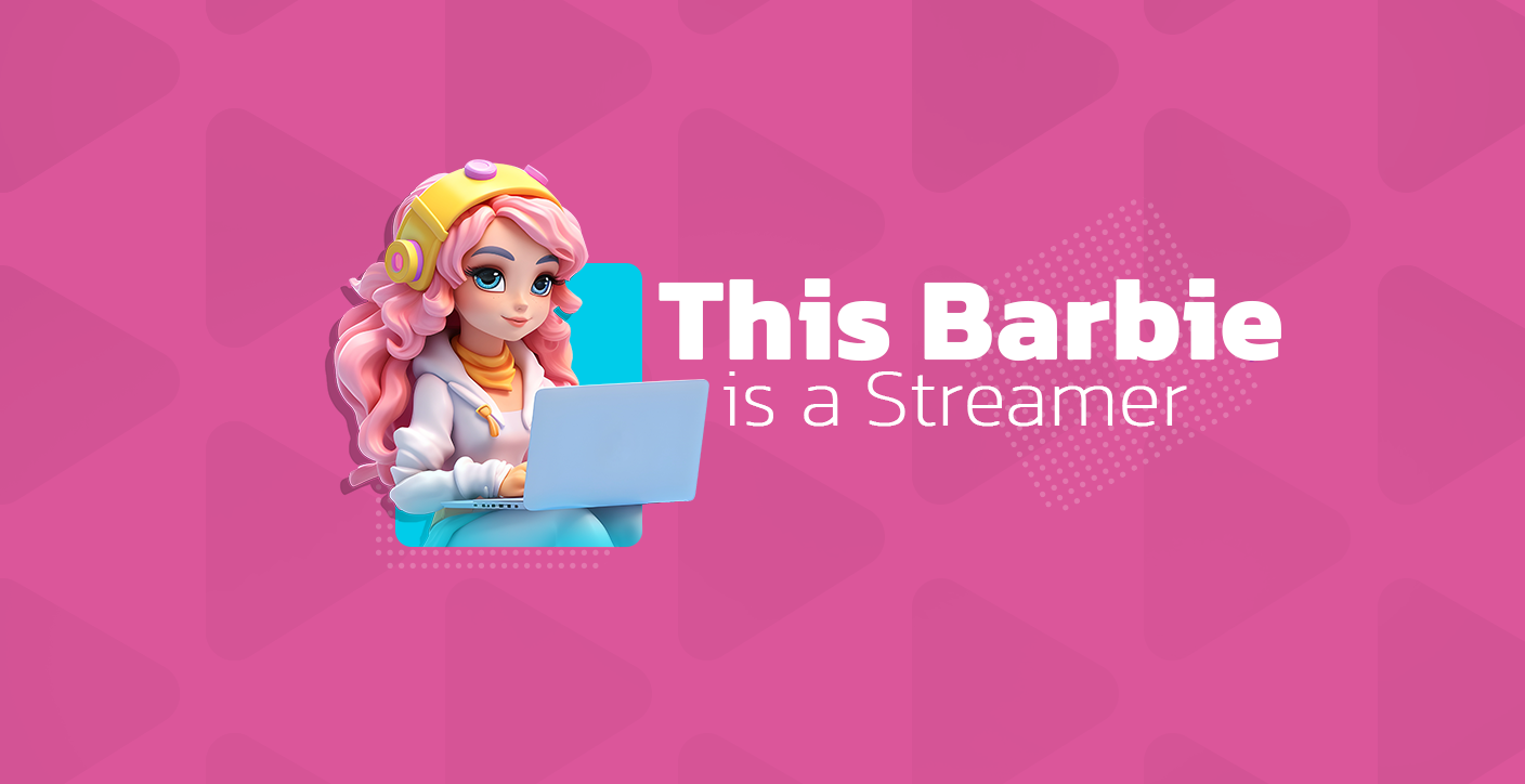 This Barbie is a Streamer